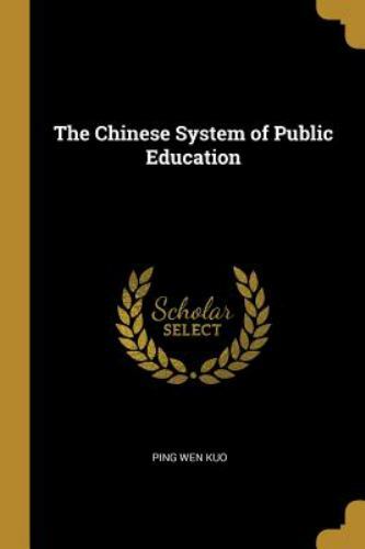 Chinese System of Public Education by Ping-Wen Kuo (2019, Trade ...