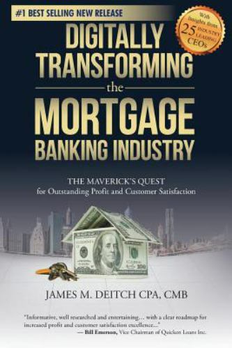 Digitally Transforming the Mortgage Banking Industry : The Maverick's ...