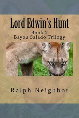 Lord Edwin's Hunt by Ralph Neighbor (2016, Trade Paperback) for sale ...