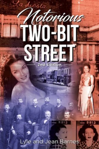 Notorious Two-Bit Street : 2nd Edition by Lyle And Jean Barnes (2022 ...