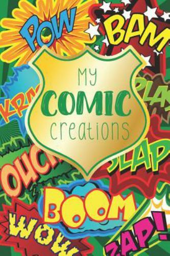 My Comic Creations : Make Your Own Comic Stories by Comic Book Queen ...