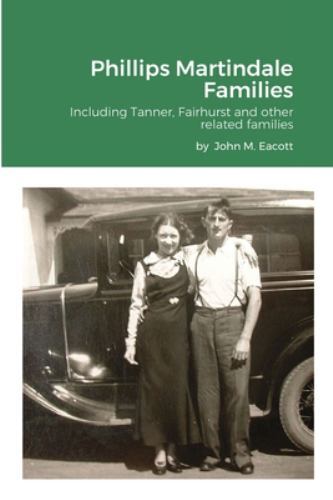 Phillips Martindale Families : Including Tanner, Fairhurst and Other ...