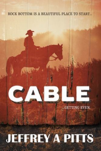 CABLE... Getting Even by Jeffery A. Pitts (2022, Trade Paperback) for ...