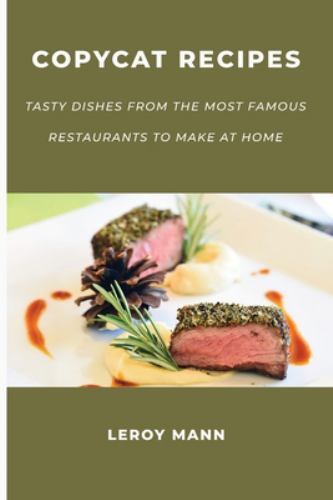 Copycat Cookbook for Families : Tasty Dishes from the Most Famous ...