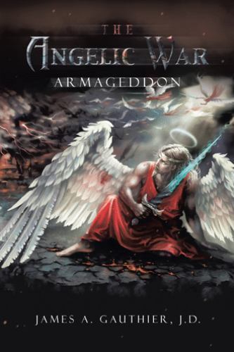 Angelic War : Armageddon by James A. Gauthier J.D. (2022, Hardcover) for sale online | eBay UK