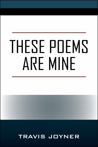 These Poems Are Mine by Travis Joyner (2022, Trade Paperback) for sale ...
