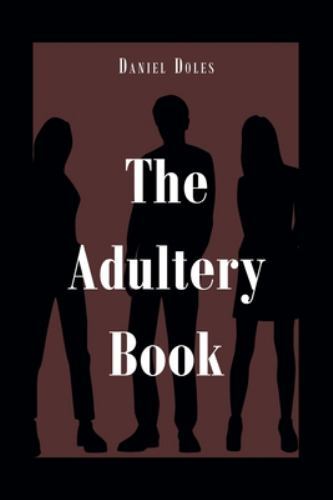 Adultery Book by Daniel Doles (2022, Trade Paperback) for sale online ...