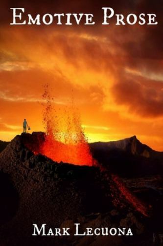 Emotive Prose by Mark Lecuona (2015, Trade Paperback) for sale online ...