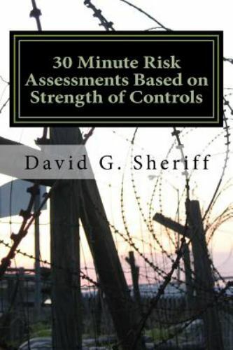 30 Minute Risk Assessments : Introduction to Control Based Risk ...
