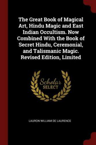 Great Book of Magical Art, Hindu Magic and East Indian Occultism. Now ...