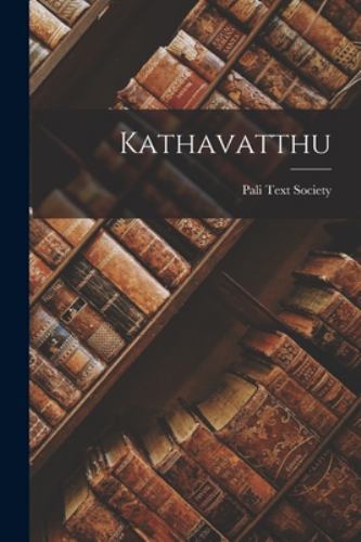 Kathavatthu by England) Pali Text Society (London (2022, Trade ...