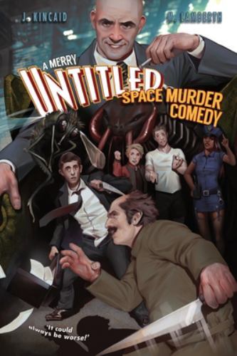 Merry Untitled Space Murder Comedy by Jonathan Kincaid and Mike ...