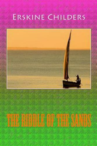 Riddle of the Sands by Erskine Childers (2018, Trade Paperback) for ...