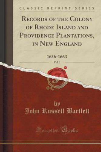 Records of the Colony of Rhode Island and Providence Plantations, in ...