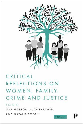 Critical Reflections on Women, Family, Crime and Justice by Paula ...