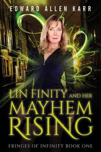 Lin Finity and Her Mayhem Rising by Edward Allen Karr (2022, Hardcover ...