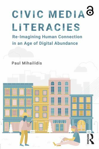 Civic Media Literacies by Paul Mihailidis (2018, Hardcover) for sale ...
