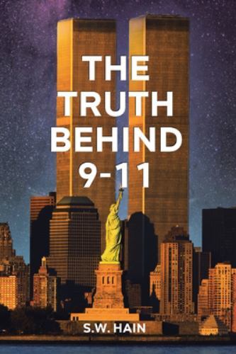 Truth Behind 9-11 by S. W. Hain (2021, Trade Paperback) for sale online ...