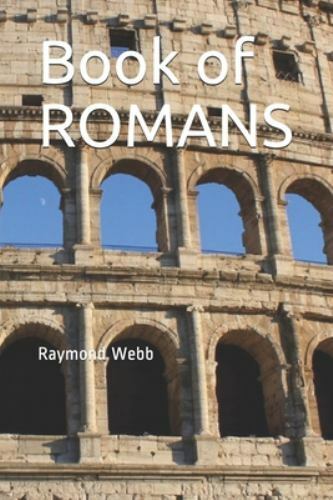 Book of ROMANS by Raymond Webb (2019, Trade Paperback) for sale online ...