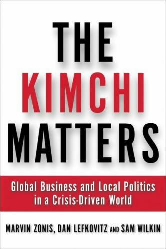 Kimchi Matters : Global Business and Local Politics in a Crisis-Driven ...