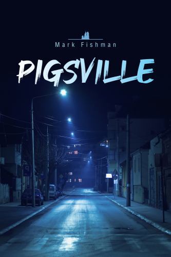 Pigsville by Mark Fishman (2022, Trade Paperback) for sale online | eBay