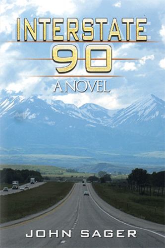 Interstate 90 : A Novel by John Sager (2021, Trade Paperback) for sale online | eBay