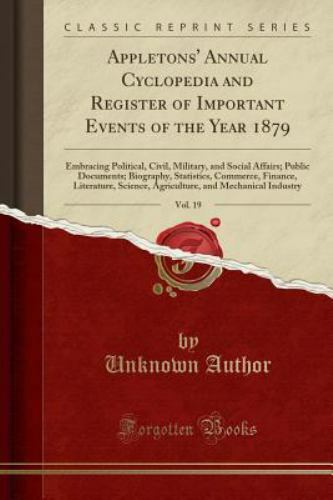 Appletons' Annual Cyclopedia and Register of Important Events of the ...