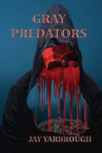 Gray Predators : 2nd Ed by Jay Yarbrough (2022, Trade Paperback) for ...