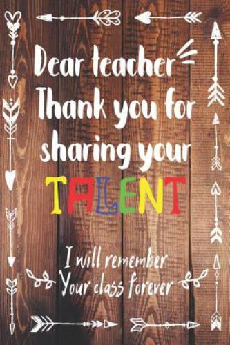 Dear Teacher Thank You for Sharing Your Talent. I Will Remember Your ...