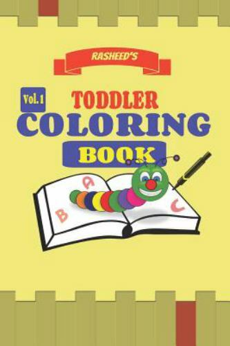 Rasheed's Toddler Coloring Book by Richard Reid and Rasheed Reid (2019 ...