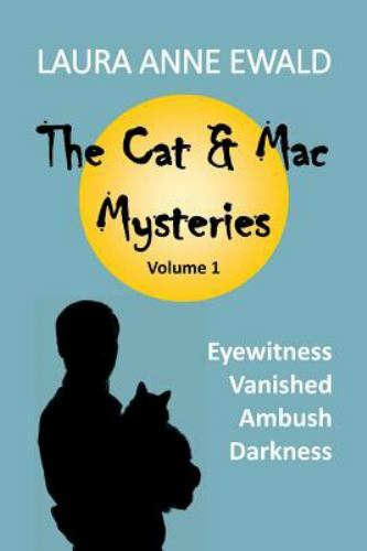 Cat and Mac Mysteries : Eyewitness / Vanished / Ambush / Darkness by ...
