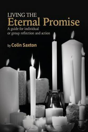 Living the Eternal Promise : A Guide for Individual or Group Reflection ...