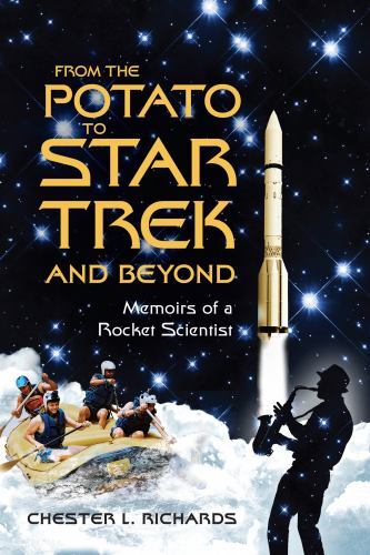 From the Potato to Star Trek and Beyond : Memoirs of a Rocket Scientist ...