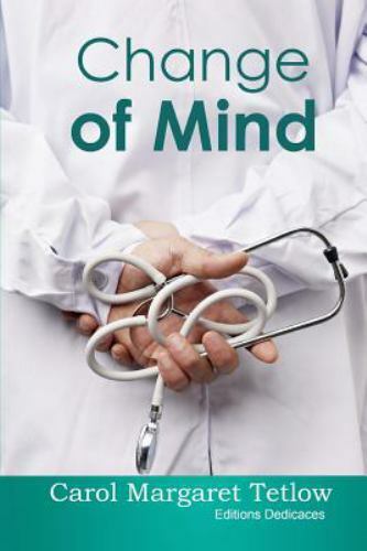 Change of Mind by Carol Margaret Tetlow (2017, Trade Paperback) for ...