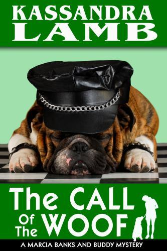 Call of the Woof : A Marcia Banks and Buddy Mystery by Kassandra Lamb ...