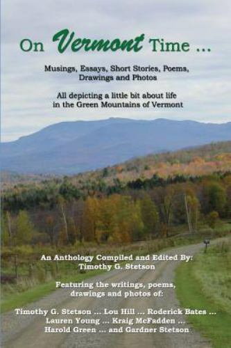 On Vermont Time ... by Timothy G. Stetson, Lou Hill, Roderick Bates and ...