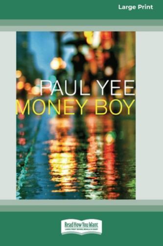 Money Boy (16pt Large Print Edition) by Paul Yee (2013, Trade Paperback ...