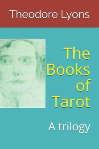 Books of Tarot : A Trilogy by Theodore Lyons (2020, Trade Paperback ...