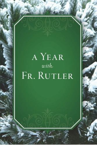 Year with Fr. Rutler by George W. Rutler (2020, Trade Paperback) for ...