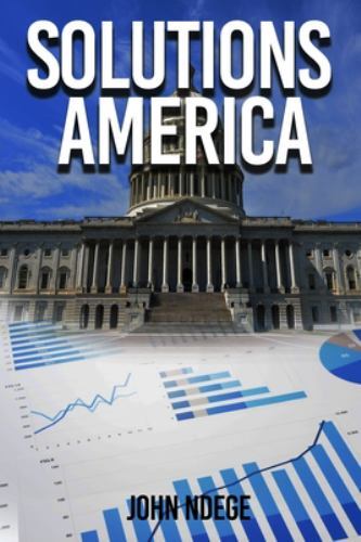 Solutions America by John Ndege (2021, Trade Paperback) for sale online ...