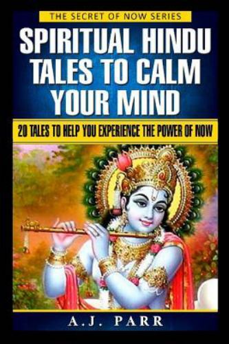 Spiritual Hindu Tales to Calm Your Mind : 20 Spiritual Tales to Help ...