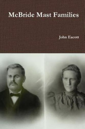 McBride Mast Families by John Eacott (2017, Trade Paperback) for sale ...