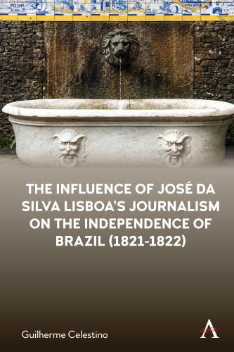 Anthem Brazilian Studies: Influence of José Da Silva Lisboa's ...