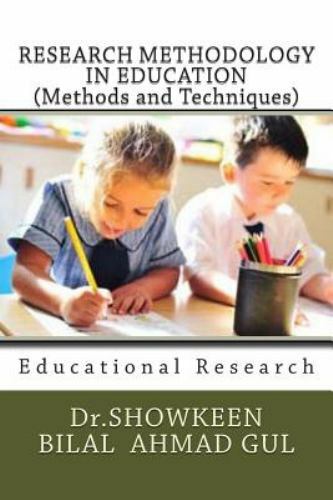 RESEARCH METHODOLOGY in EDUCATION (Methods and Techniques ...