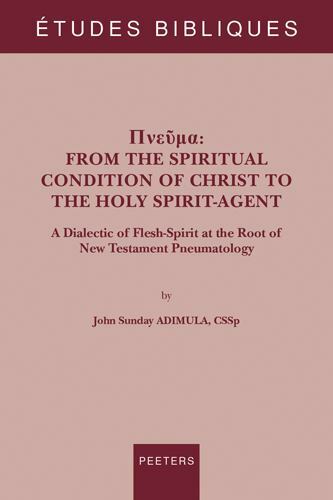 Etudes Bibliques Ser.: Pneuma: from the Spiritual Condition of Christ ...