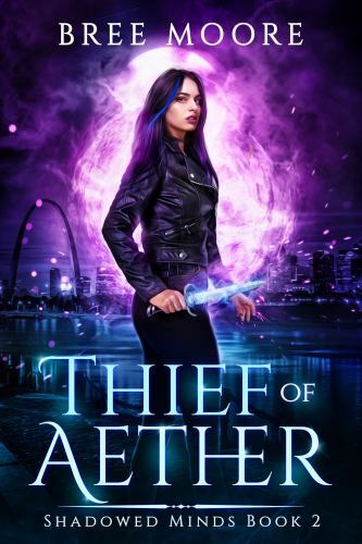 Thief of Aether : Shadowed Minds Book 2 by Bree Moore (2022, Trade ...