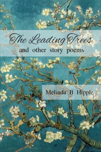 Leading Trees by Melinda Hipple (2022, Trade Paperback) for sale online ...