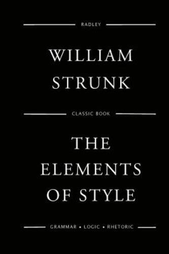 Elements of Style by William Strunk (2016, Trade Paperback) for sale ...