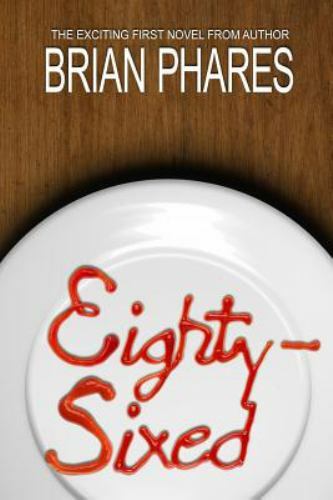 Eighty-Sixed by Brian Phares (2019, Trade Paperback) for sale online | eBay