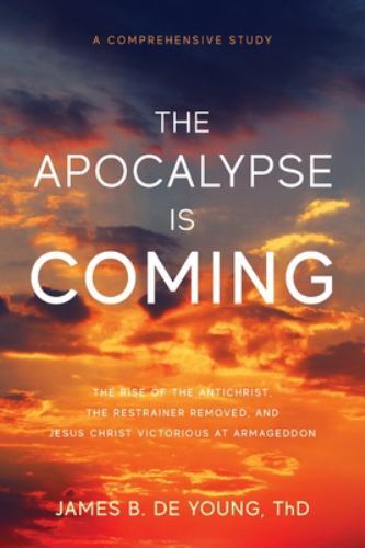 Apocalypse Is Coming : The Rise of the Antichrist, the Restrainer ...